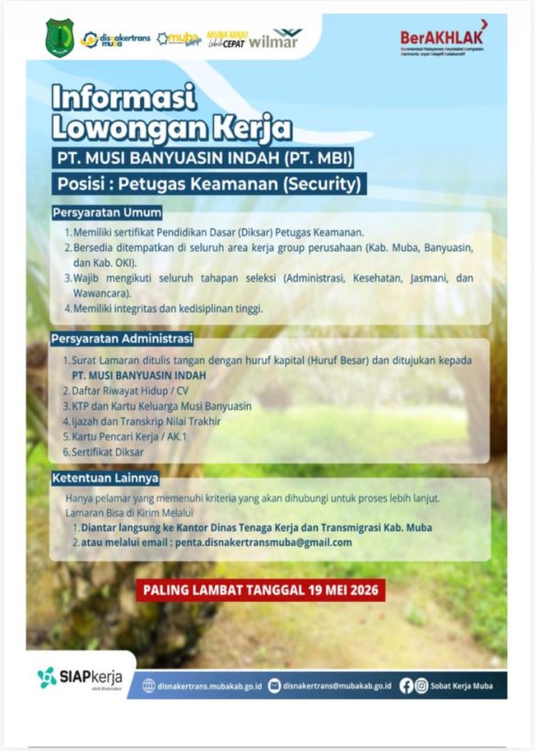 PT. MBI Gandeng Disnakertrans Muba Buka Lowongan Security untuk Putra ...